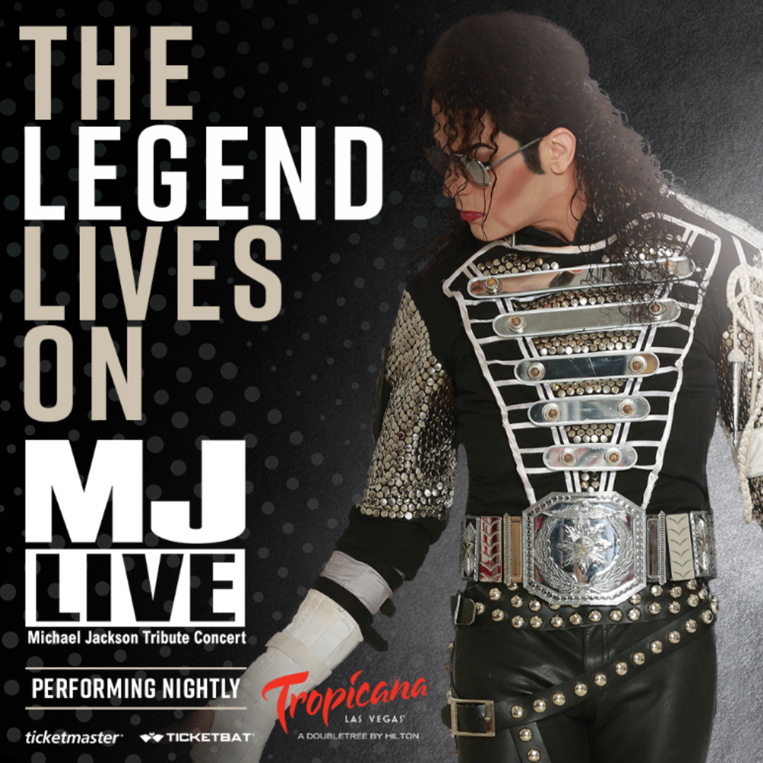 MJ Live! | Discount Tickets | Vegas4Locals.com